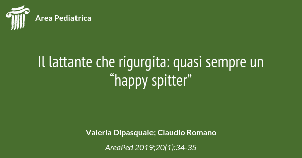 Il lattante che rigurgita: quasi sempre un “happy spitter” | Area ...