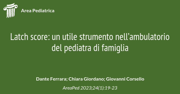 Latch score: un utile strumento nell’ambulatorio del pediatra di ...